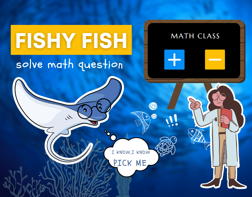 Fishy Fish Solve Math Problems - Scimagine